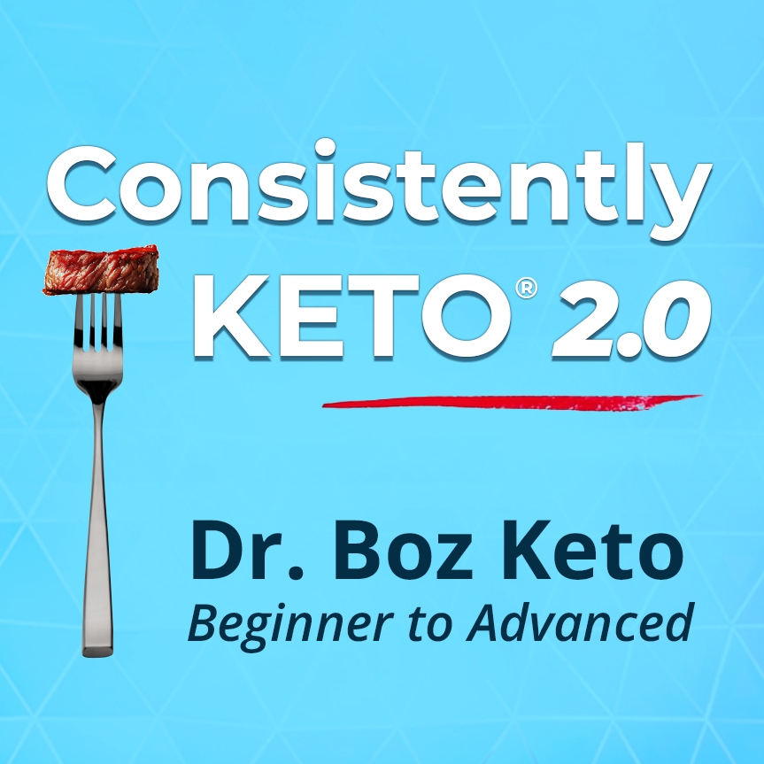 Bozmd What is the Consistently Keto 2.0 course? - Bozmd